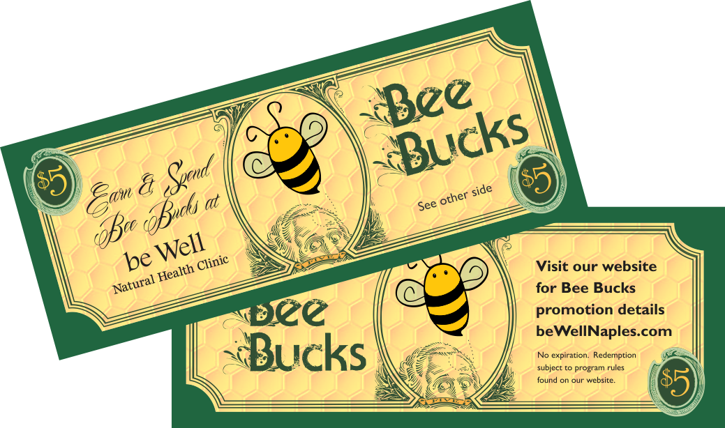 Bee Bucks – Be Well Natural Health Clinic